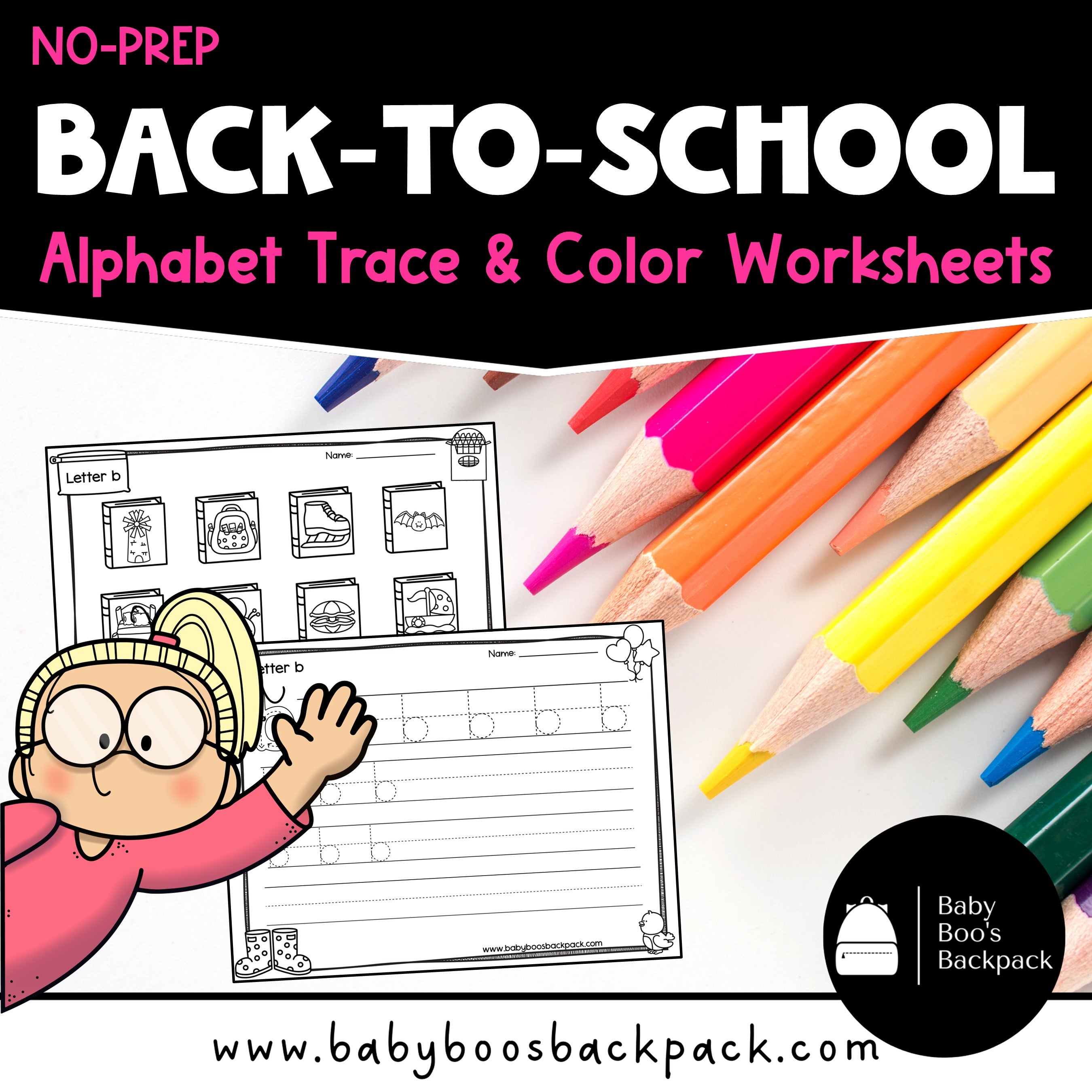 Back-to-School Trace & Color Alphabet Worksheets | Letter Recognition ...